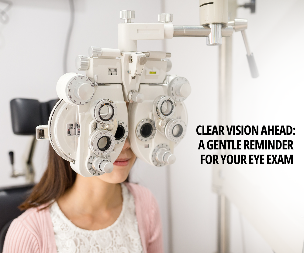Clear Vision Ahead: A Gentle Reminder for Your Eye Exam | Seesmart ...